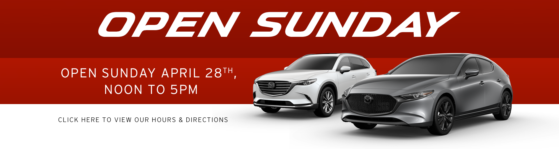 Passport Mazda is Open this Sunday, April 28th - Passport Mazda Blog