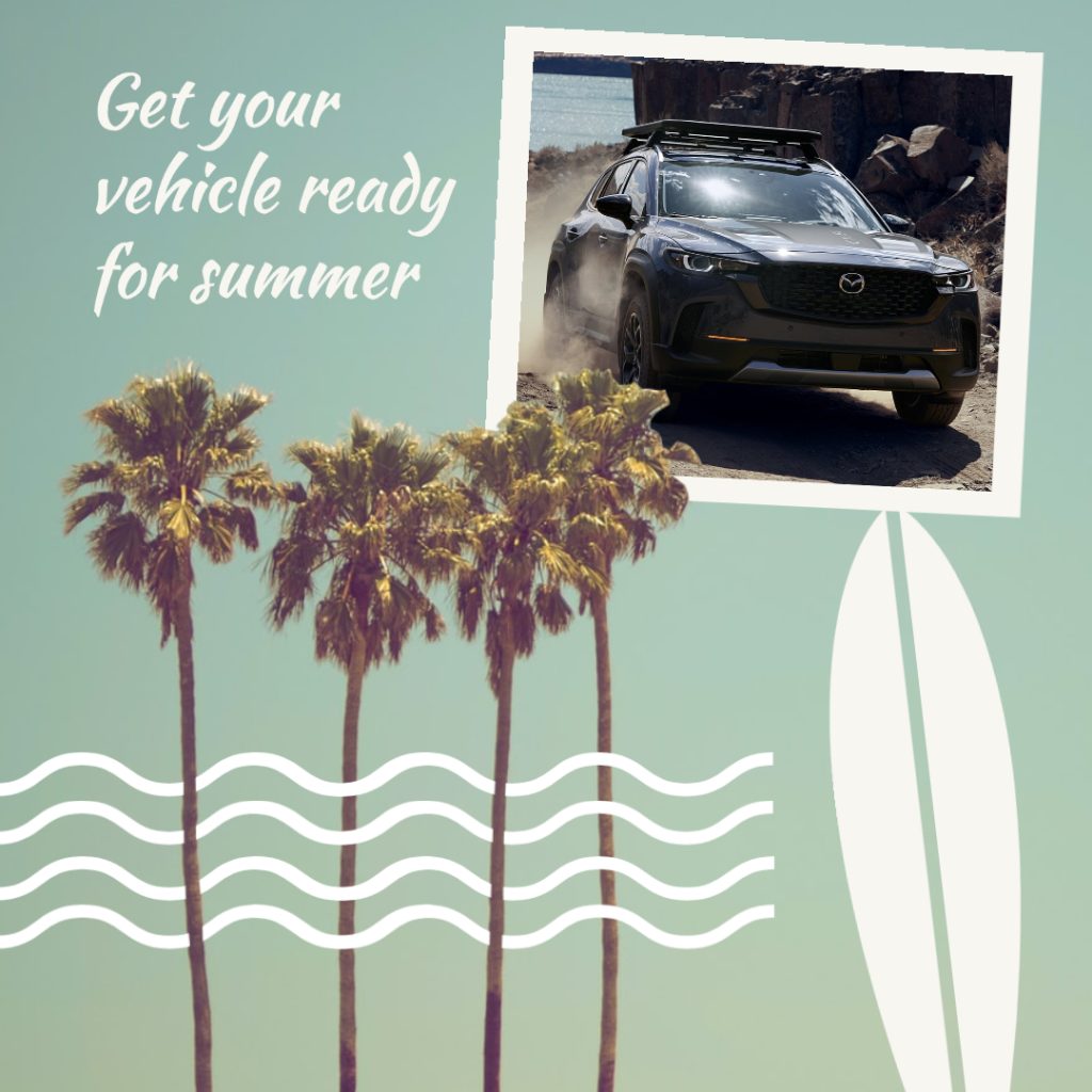 Get your vehicle ready for Summer at Passport Mazda - Passport Mazda Blog