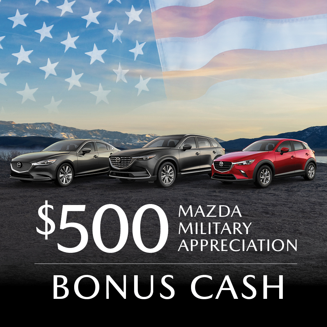 Passport Mazda stands behind our Military with $500 Mazda Military ...